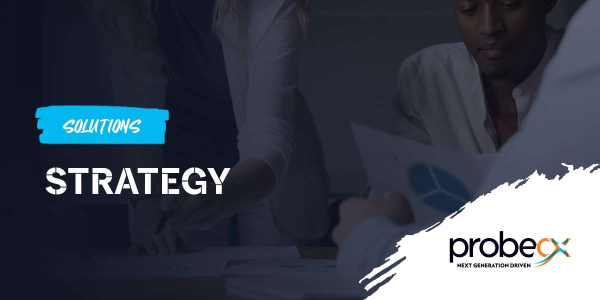 CX and Operations Strategy | Probe CX CX and Operations Strategy | Probe CX